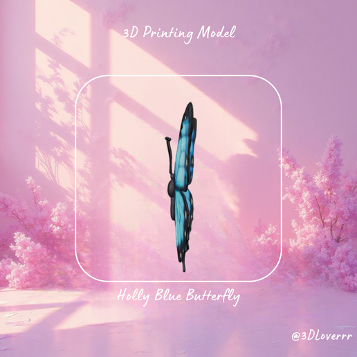 🦋 Holly Blue Butterfly・ STL File for 3D printing・Cults
