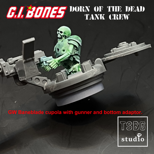 😵 G.I. Bones Dorn Of The Dead Tank Crew・ 3D File for 3D printing・Cults