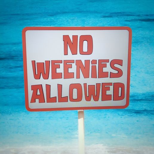no weenies allowed