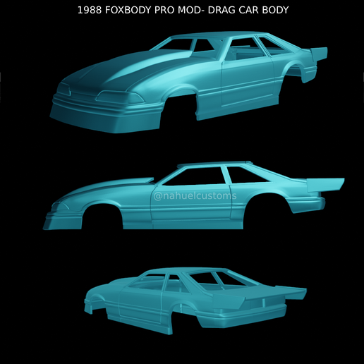 🚗 1988 FOXBODY PRO MOD- DRAG CAR BODY・ STL File for 3D printing・Cults