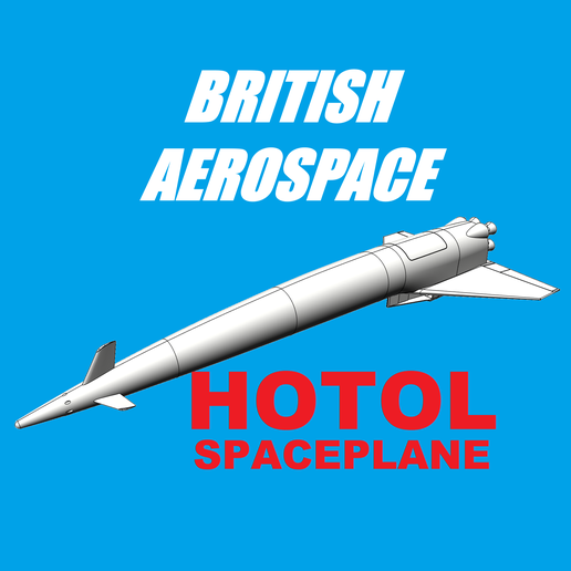 3D file BRITISH AEROSPACE HOTOL 🛰 ・Template to download and 3D print・Cults