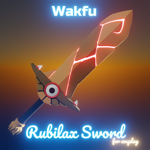 🗡️ Rubilax Sword - Wakfu Cosplay・Free 3D File for 3D printing・Cults