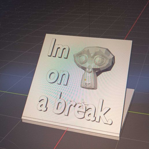 STL file im on a break sign 🏢 ・3D printable model to download・Cults