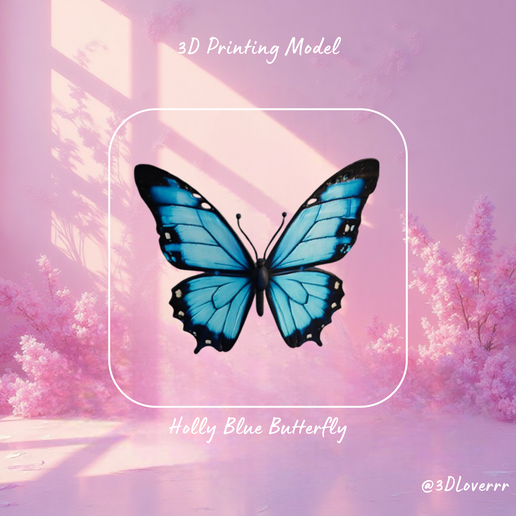 🦋 Holly Blue Butterfly・ STL File for 3D printing・Cults