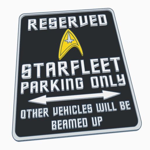 ⭐ Star Trek Command Starfleet Enterprise Fun Parking Warning Sign・ STL ...