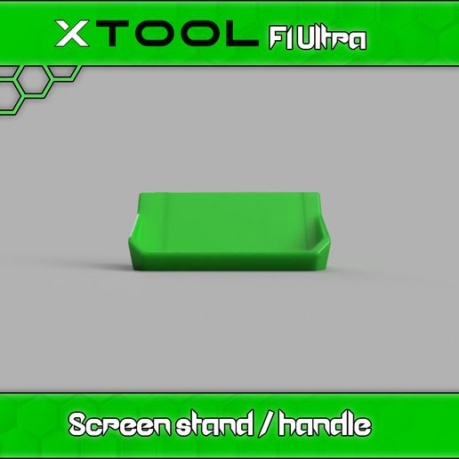 🧞‍♂️ XTool F1 Ultra Screen Stand and handle・ STL File for 3D printing・Cults