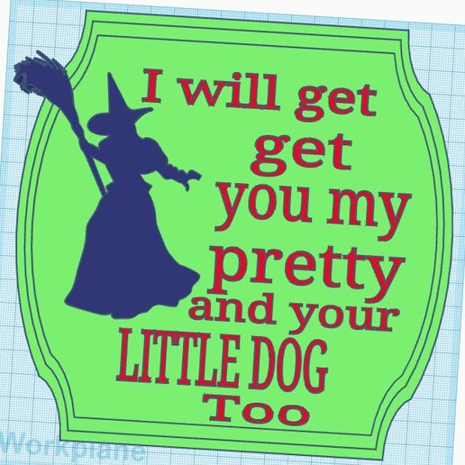 🧙‍♀️ Wizard of OZ Wicked Witch sign "I will get you my pretty and your ...