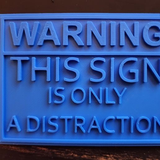 ⚠️ Warning Sign - This Sign is only a Distraction・Free 3D File for ・Cults