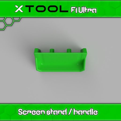 🧞‍♂️ XTool F1 Ultra Screen Stand and handle・ STL File for 3D printing・Cults