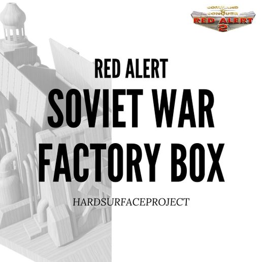 🧑‍🏭 Red Alert-Soviet War Factory Box・ STL File for 3D printing・Cults