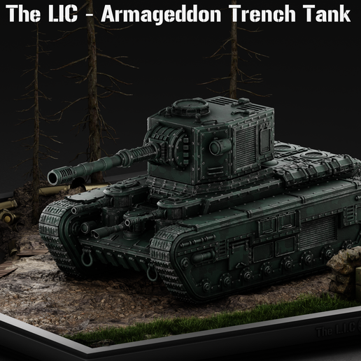 🪖 The LIC - Armageddon Trench Tank・ 3D File for 3D printing・Cults