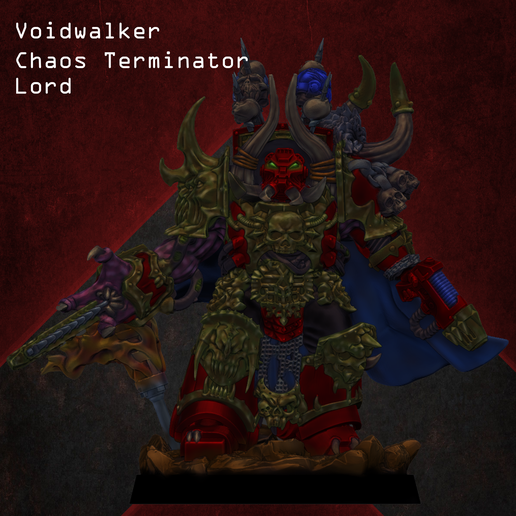🛰 Voidwalker Chaos Terminator Lord・ 3D File for 3D printing・Cults