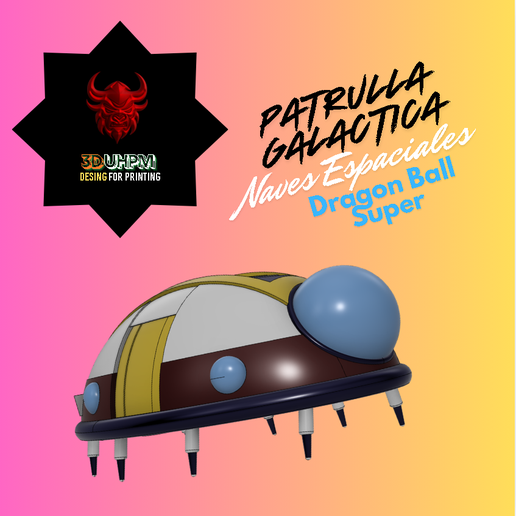 🛰 Galactic Patrol - Space Ship (Dragon Ball Super) - New Season・ STL ...