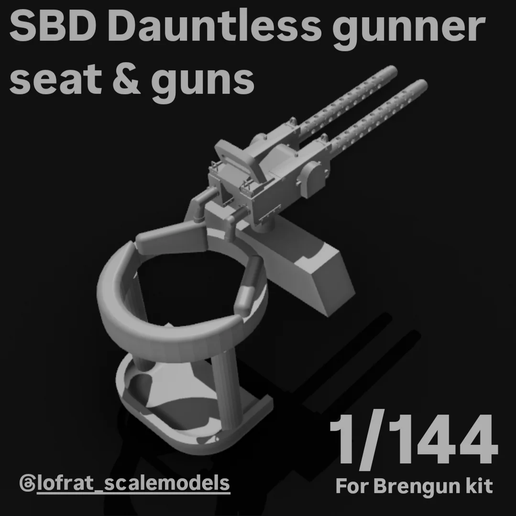 💺 SBD Dauntless rear gunner seat and guns 1/144・ STL File for 3D ...