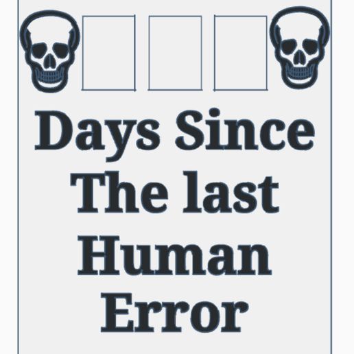 🧞‍♂️ Days since human error sign・Free 3D File for ・Cults