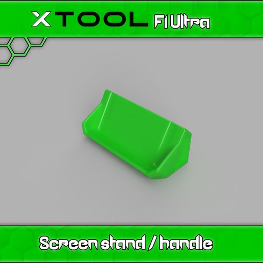 🧞‍♂️ XTool F1 Ultra Screen Stand and handle・ STL File for 3D printing・Cults