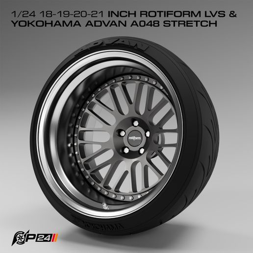 🛞 1/24 18-19-20-21 inch Rotiform LVS & Yokohama Advan A048 stretch・ STL File for 3D printing・Cults